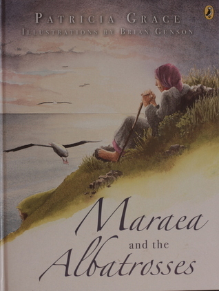Maraea and the Albatrosses by Patricia Grace | Goodreads