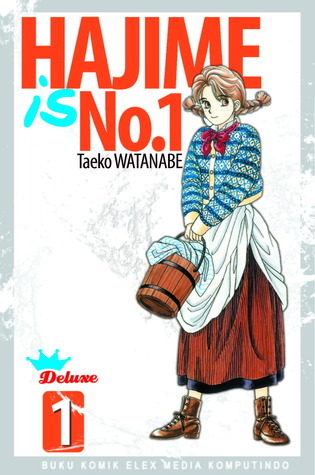 Hajime Is No.1 Vol. 1 by Taeko Watanabe | Goodreads