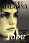 Tabu : Legacy of an Affair in Papua New Guinea by Moses Maladina ...