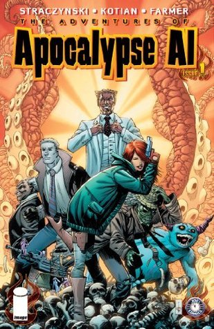 Apocalypse Al #1 (of 4) by J. Michael Straczynski | Goodreads