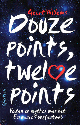 Douze points, twelve points by Geert Willems | Goodreads