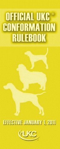Official UKC Conformation Rulebook by United Kennel Club | Goodreads