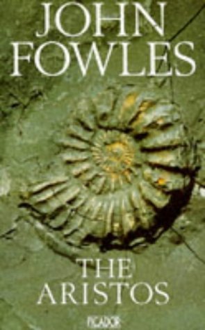 The Aristos by John Fowles | Goodreads