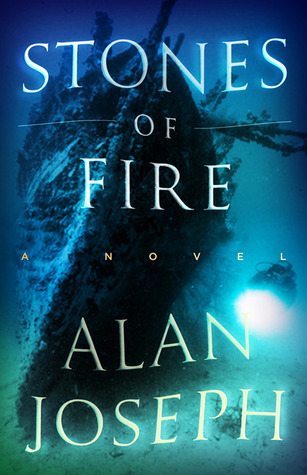 Stones of Fire by Alan Joseph | Goodreads