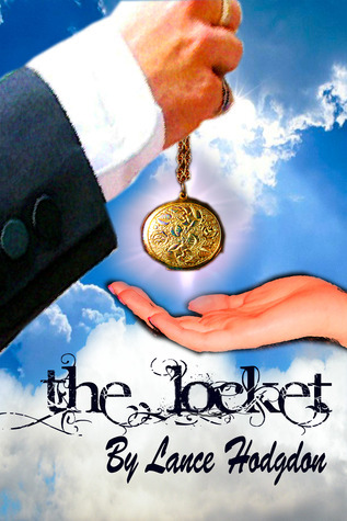 The Locket by Lance Hodgdon | Goodreads
