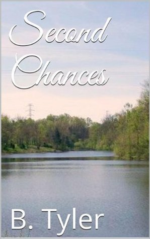 Second Chances (The Growing Pains Series) by B. Tyler | Goodreads