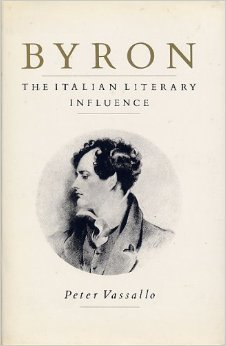 Byron, the Italian Literary Influence by Peter Vassallo | Goodreads