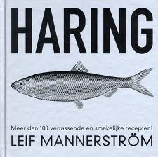 Haring: Meer dan 100 verrassende en smakelijke recepten by Leif ...