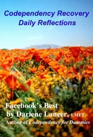 Codependency Recovery Daily Reflections: Facebook's Best by Darlene ...