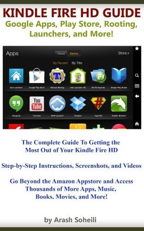 Kindle Fire HD Guide: Google Apps, Play Store, Rooting, Launchers, and ...