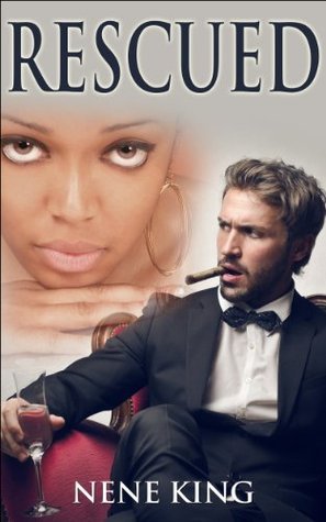 Rescued (BWWM Billionaire Romance) by Nene King | Goodreads