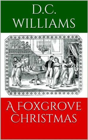A Foxgrove Christmas (Foxgrove Hall #2) by D.C. Williams | Goodreads