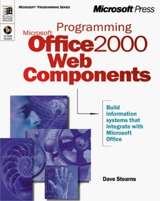 Programming Microsoft Office 2000 Web Components by Dave Stearns ...