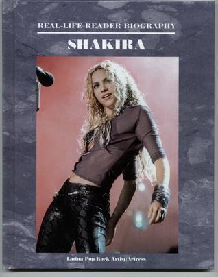Shakira (Real-Life Reader Biography) by Wayne Wilson | Goodreads