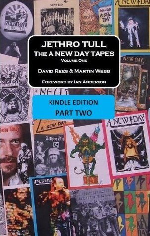 Jethro Tull: The A New Day Tapes, Volume One, Part Two by Martin Webb ...