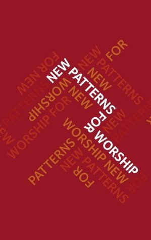 New Patterns for Worship by The Church of England | Goodreads