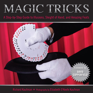 Knack Magic Tricks: A Step-By-Step Guide To Illusions, Sleight Of Hand ...