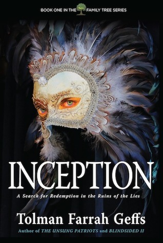 Inception: A Search for Redemption in the Ruins of the Lies by Tolman ...