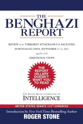 The Benghazi Report: Review of the Terrorist Attacks on U.S. Facilities ...