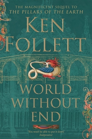 WORLD WITHOUT END by Follett Ken | Goodreads
