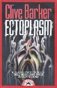Ectoplasm (Libri di sangue #2) by Clive Barker | Goodreads