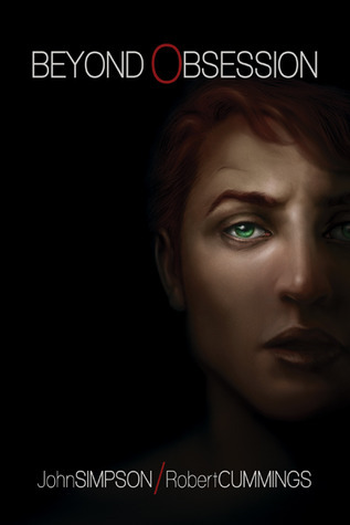 Beyond Obsession by John Simpson | Goodreads