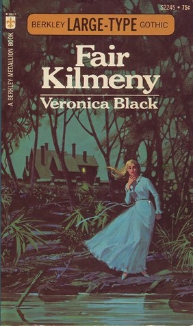 Fair Kilmeny (Berkley Gothic) by Veronica Black | Goodreads