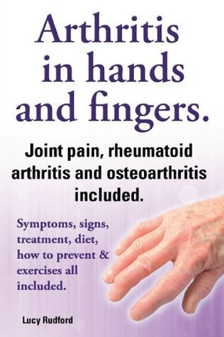 Arthritis in hands and fingers. Kndle. Arthritis in Hands and Fingers ...