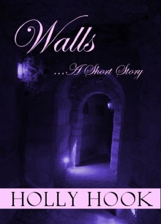 Walls by Holly Hook | Goodreads