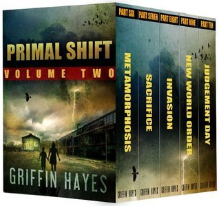 Primal Shift: Volume 2 (A Post Apocalyptic Thriller) by Griffin Hayes | Goodreads