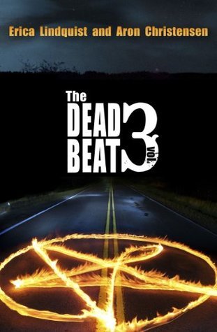 The Dead Beat: Volume 3 by Erica Lindquist | Goodreads