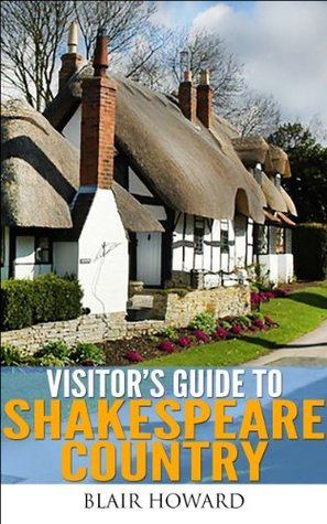 Visitor's Guide to Stratford Upon Avon and Shakespeare Country by Blair ...