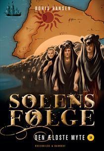 Solens følge (Den Ældste Myte, #2) by Boris Hansen | Goodreads