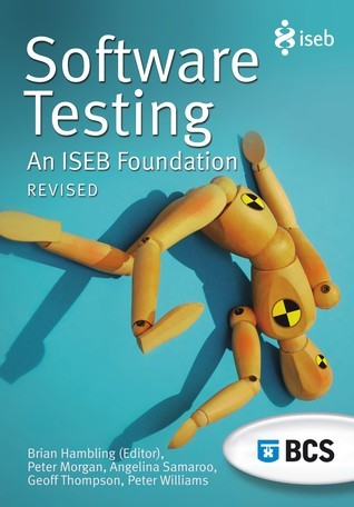Software Testing - An ISEB Foundation by Brian Hambling | Goodreads