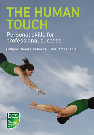 The Human Touch: Personal skills for professional success by Philippa ...