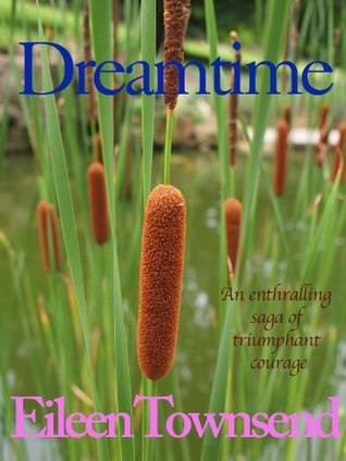Dreamtime by Eileen Townsend | Goodreads
