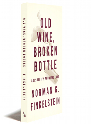Old Wine, Broken Bottle: Ari Shavit's Promised Land by Norman G ...