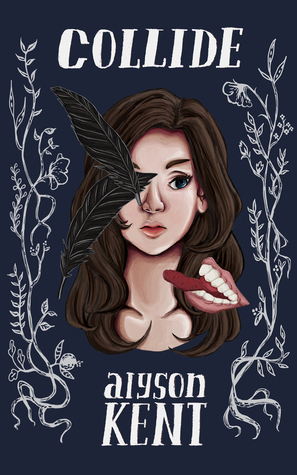 Collide by Alyson Kent | Goodreads