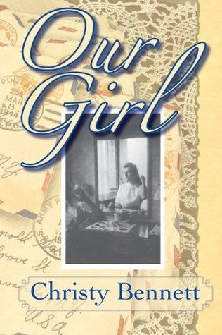 Our Girl by Christy Bennett | Goodreads
