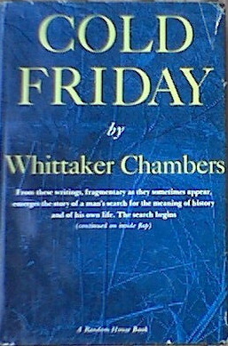 Cold Friday by Whittaker Chambers | Goodreads
