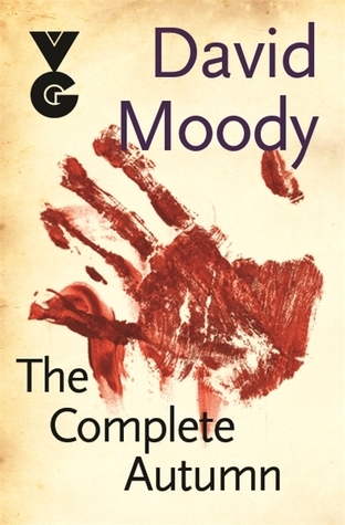 The complete Autumn Series (Autumn, #1-5) by David Moody | Goodreads