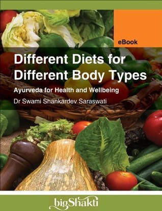 Different Diets For Different Body Types by Shankardev Saraswati ...