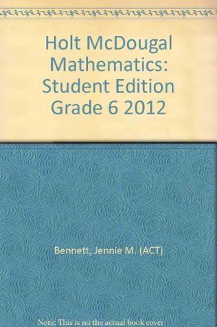 Mathematics, Grade 6: Common Core Edition by Edward B. Burger | Goodreads