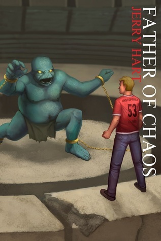 Father of Chaos (The Unstoppable Titans, 3 & 4) by Jerry W. Hart ...
