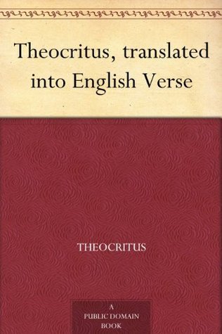Theocritus, translated into English Verse by Theocritus | Goodreads