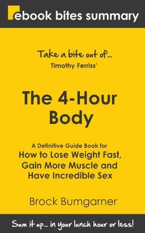 Book Summary of The 4 Hour Body: A Definitive Guide Book for How to ...