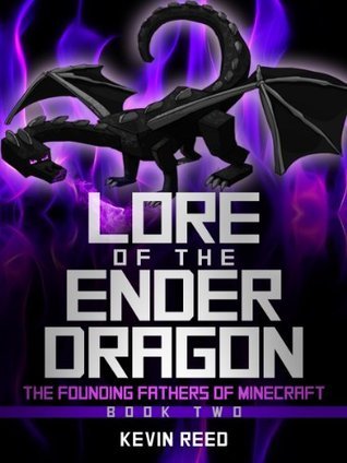 Minecraft: Lore of The Ender Dragon by Minecraft Books | Goodreads