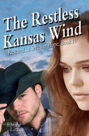 The Restless Kansas Wind by Elaine Littau | Goodreads