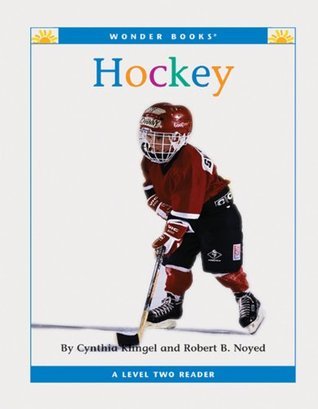 Hockey (Nonfiction Readers: Level 2) by Cynthia Klingel | Goodreads