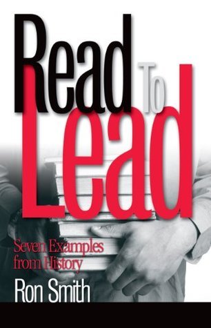 Read to Lead by Ron Smith | Goodreads
